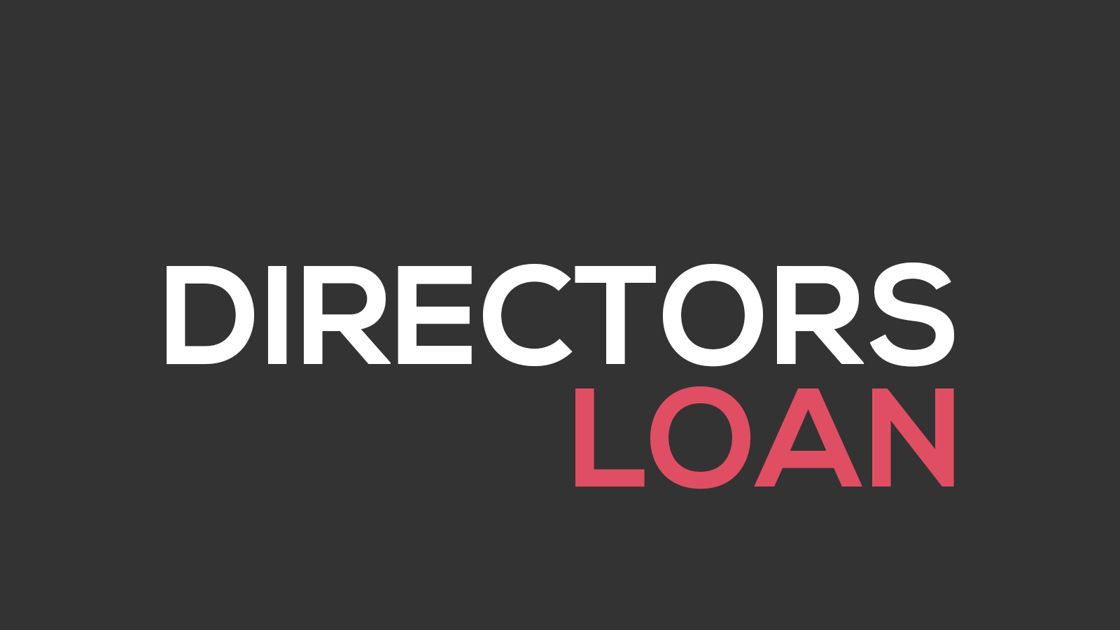 Understanding Your Directors Loan Account